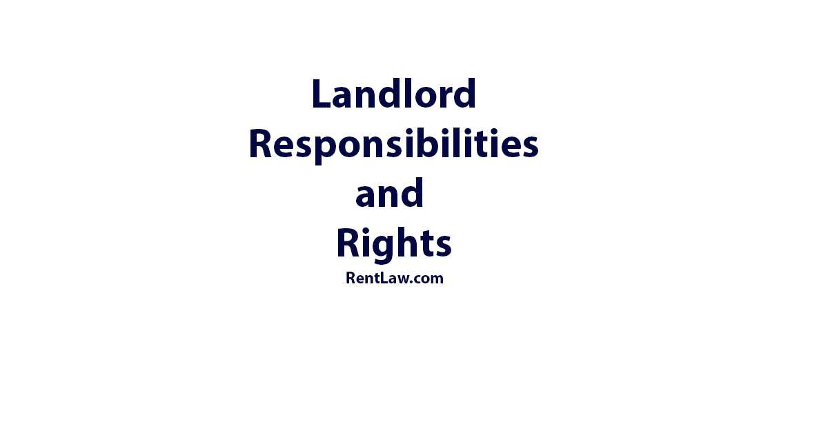 Landlord Responsibilities and Duties - RentLaw.com